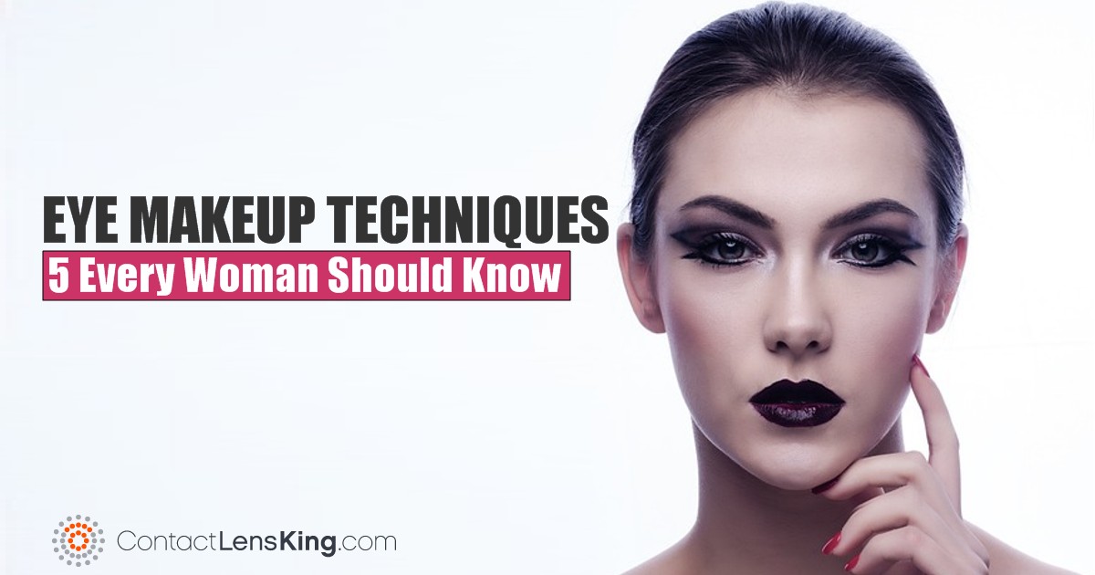 Eye Makeup Styles- 5 Techniques You Should Know - Contact Lens King Blog