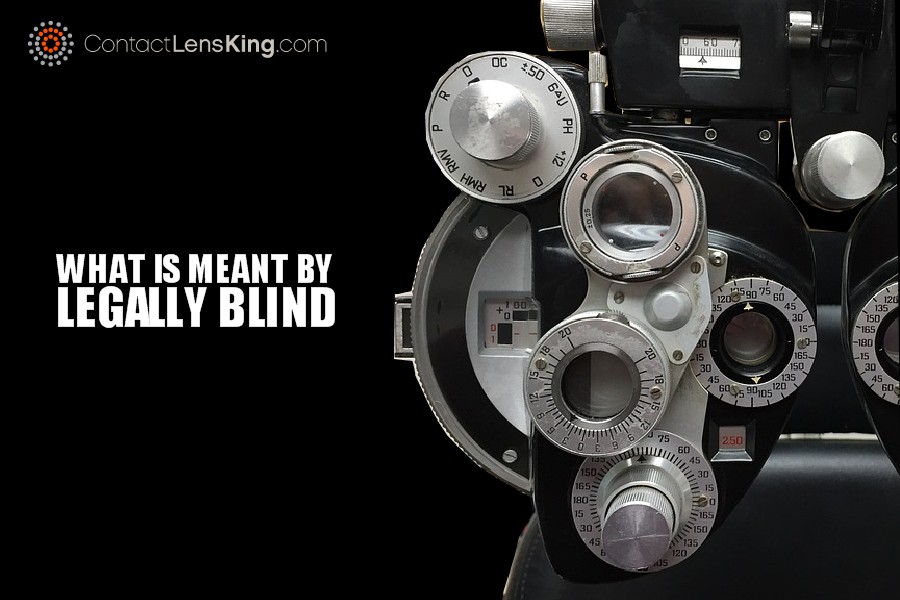 What is Legally Blind Vision? - Contact Lens King Blog